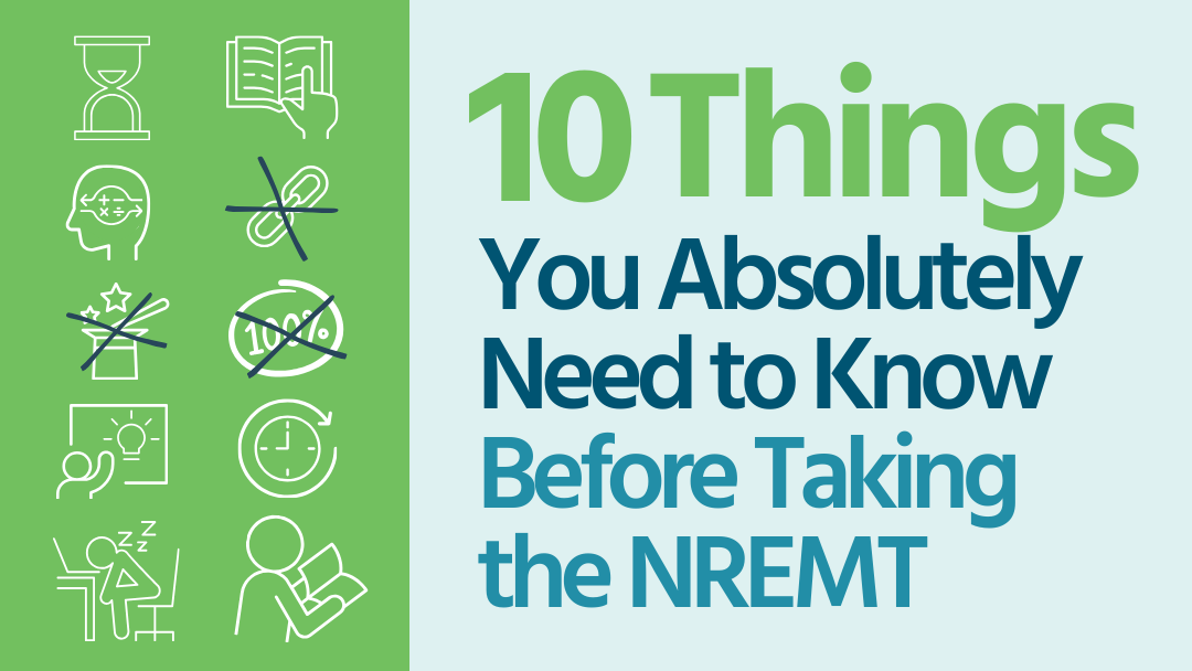 Ten Things You Absolutely Need to Know Before Taking the NREMT - Limmer ...