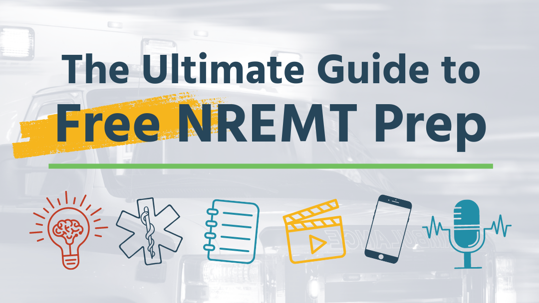 The Ultimate Free NREMT Prep Guide - Limmer Education