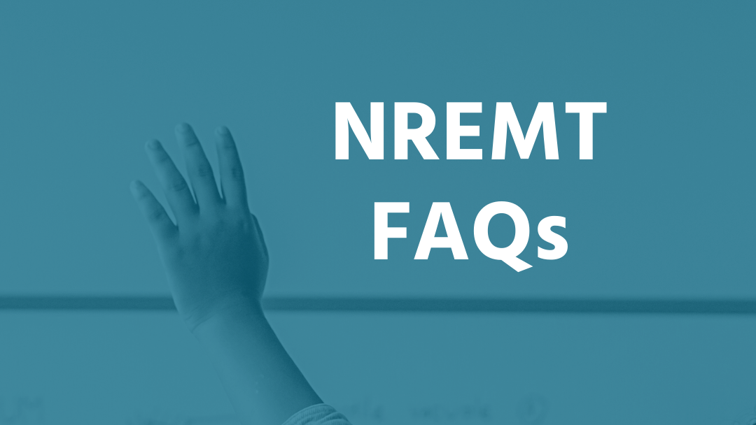 NREMT FAQs – Limmer Education, LLC