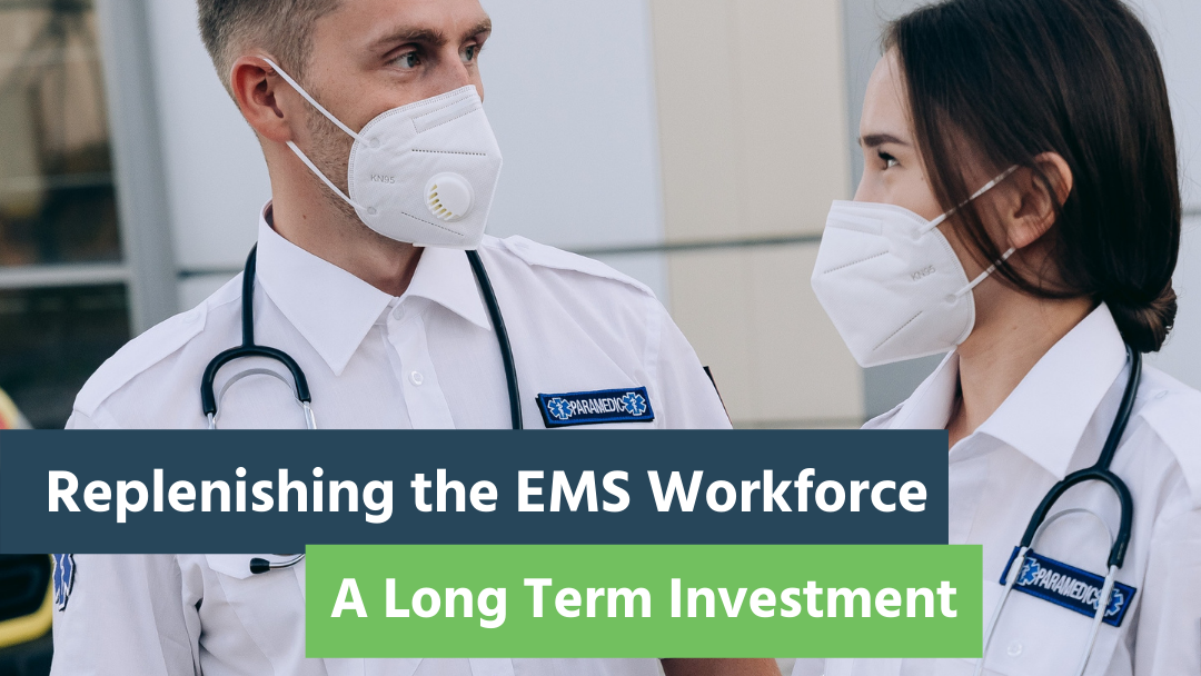 Replenishing the EMS Workforce – A Long Term Investment – Limmer ...